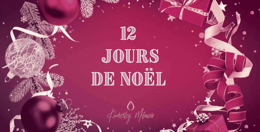 12 jours de Noël - Kimberley Dawn Empowered Living